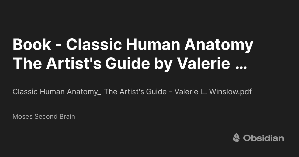 Book - Classic Human Anatomy The Artist's Guide by Valerie Winslow ...