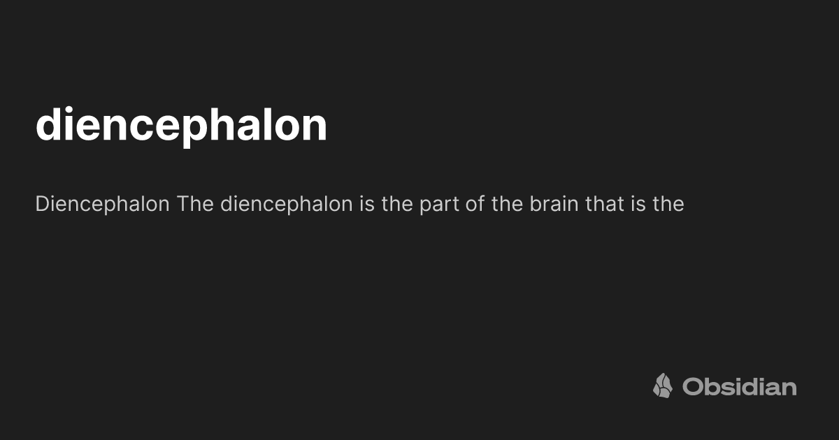 Diencephalon Obsidian Publish