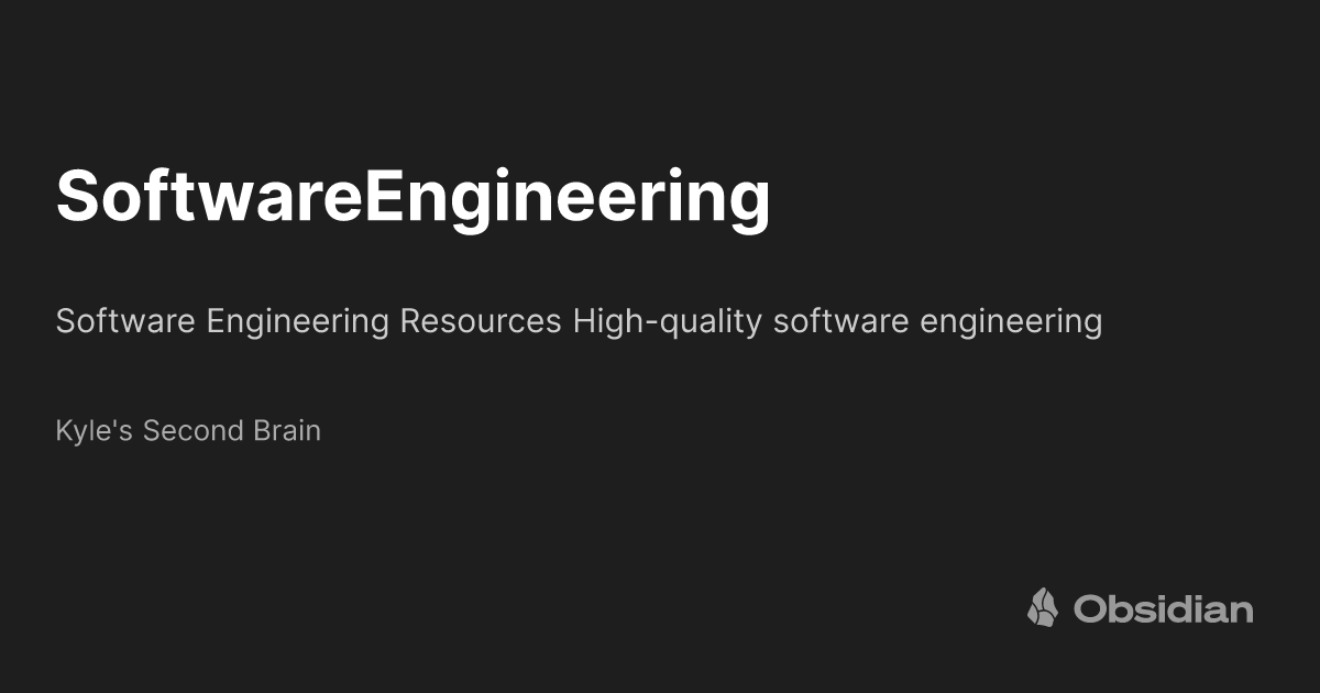 SoftwareEngineering - Kyle's Second Brain - Obsidian Publish