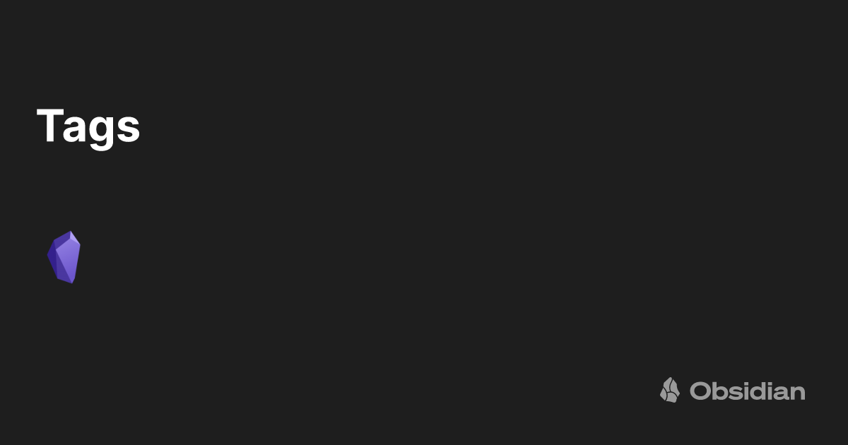 Tags - Obsidian Publish