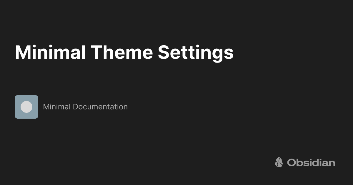 Minimal Theme Settings - Minimal Documentation