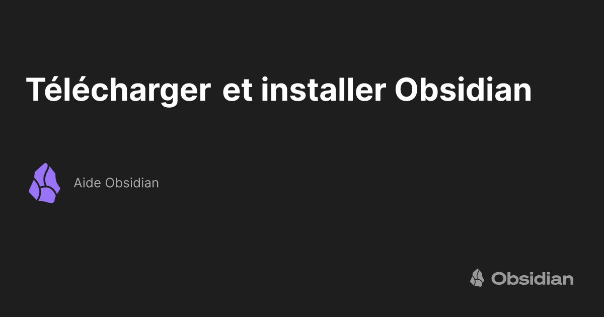 Télécharger et installer Obsidian - Aide Obsidian