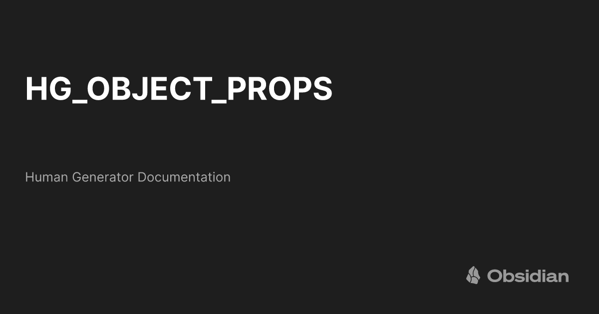 HG_OBJECT_PROPS - Human Generator Documentation