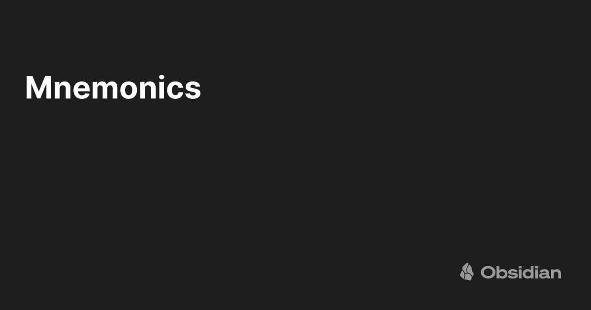 Mnemonics - Obsidian Publish