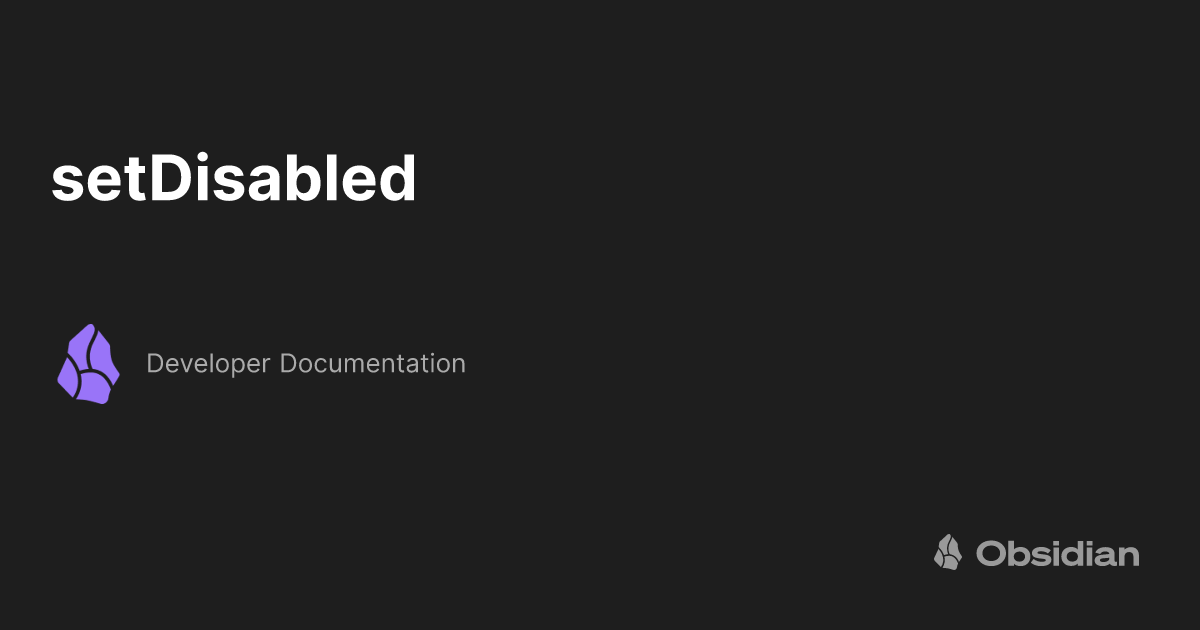 setDisabled - Developer Documentation