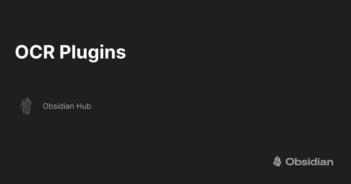 OCR Plugins - Obsidian Hub - Obsidian Publish