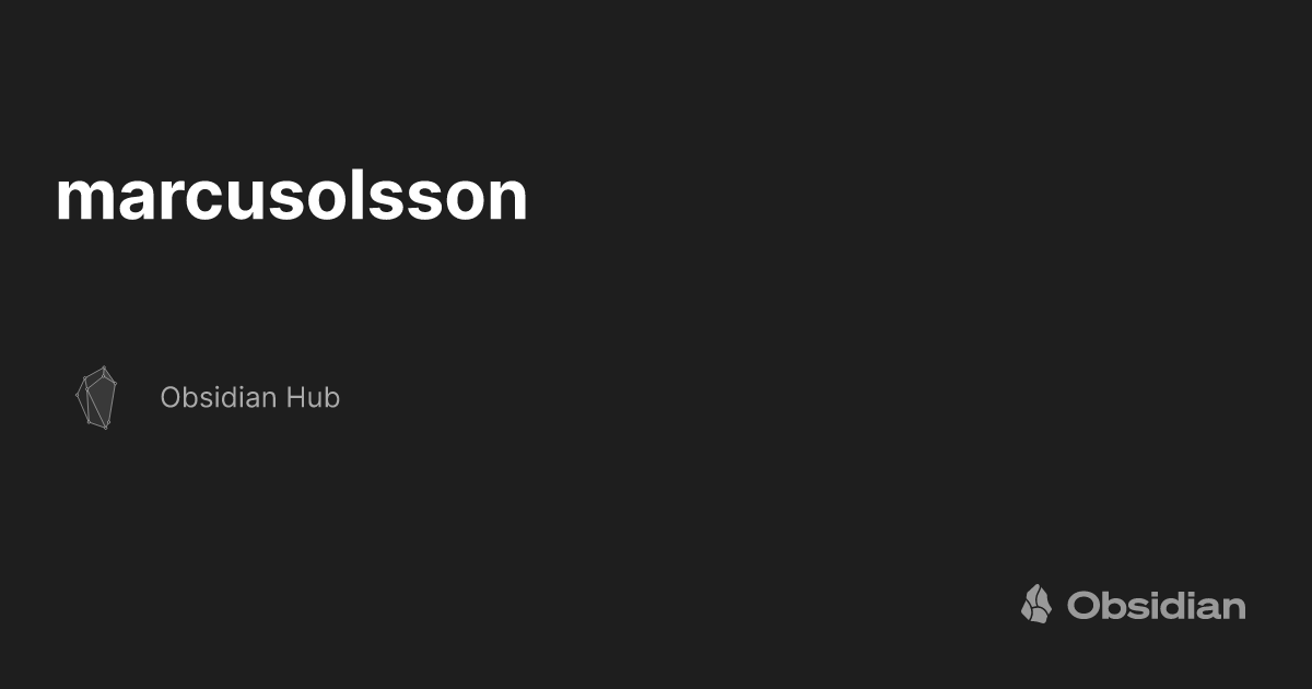 marcusolsson - Obsidian Hub - Obsidian Publish