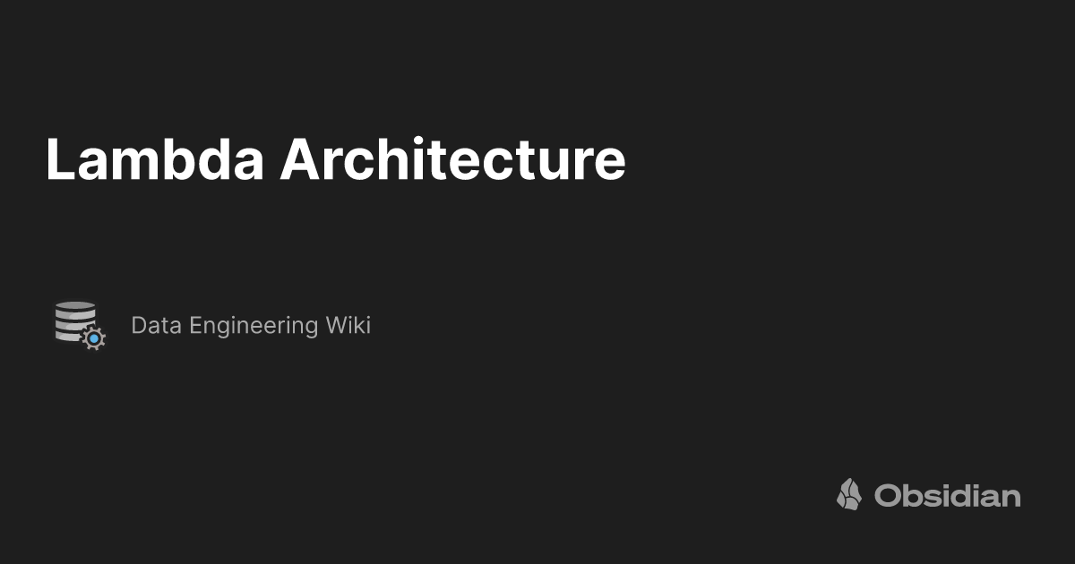 Lambda Architecture Data Engineering Wiki 