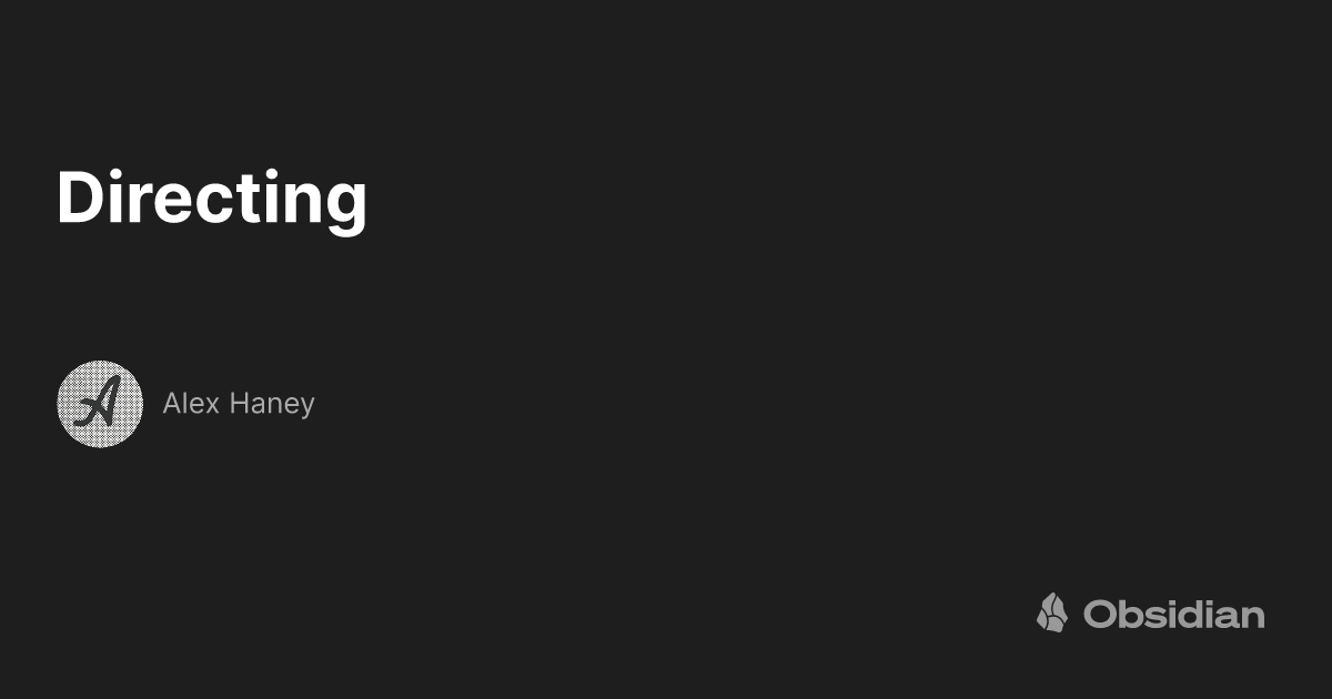 Directing - Alex Haney