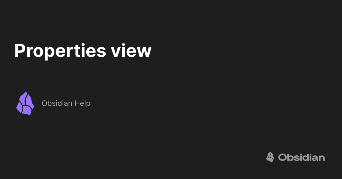 Properties view - Obsidian Help