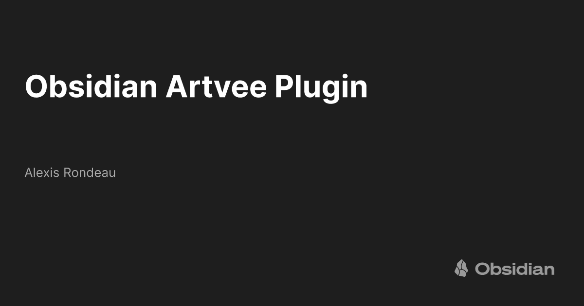 Obsidian Artvee Plugin - Alexis Rondeau - Obsidian Publish