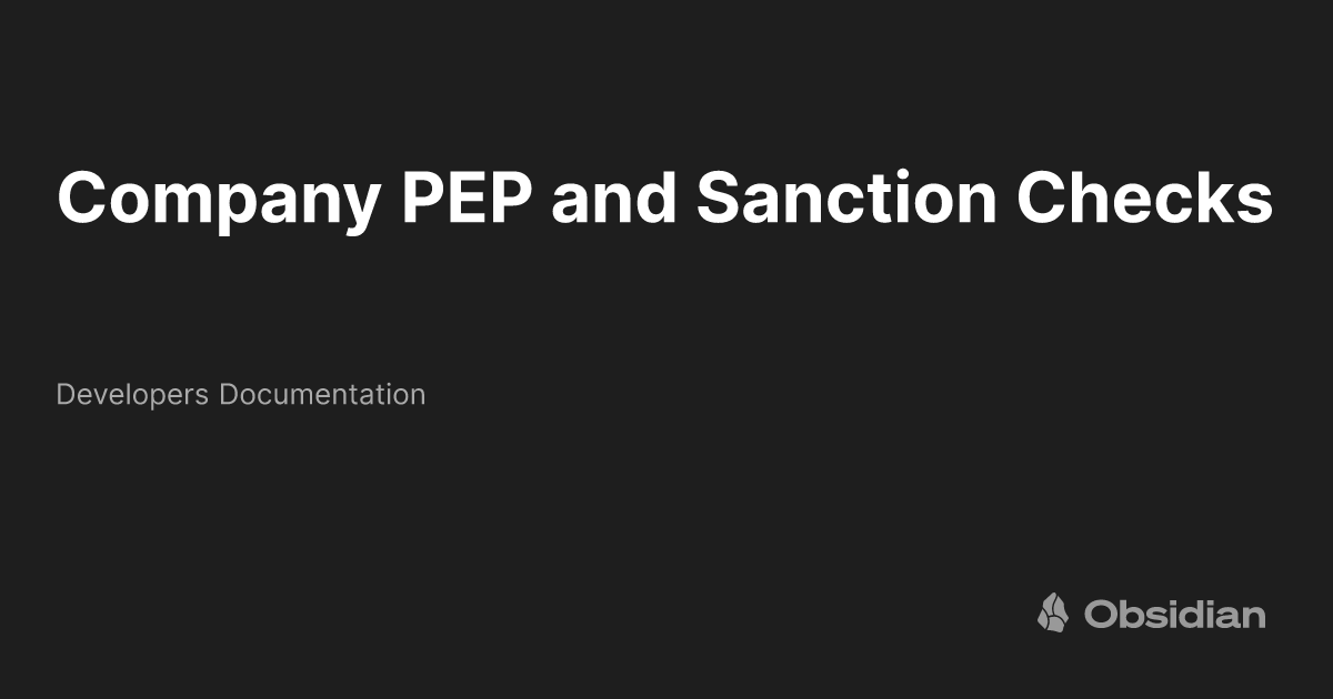 Company PEP and Sanction Checks - Developers Documentation