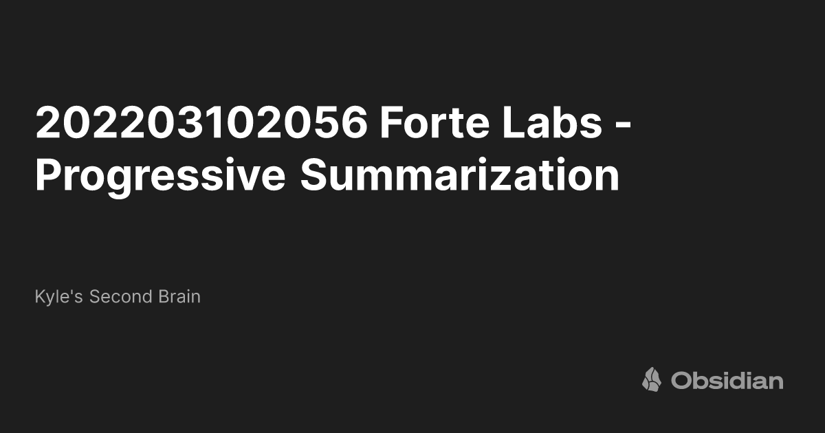 202203102056 Forte Labs - Progressive Summarization - Kyle's Second ...