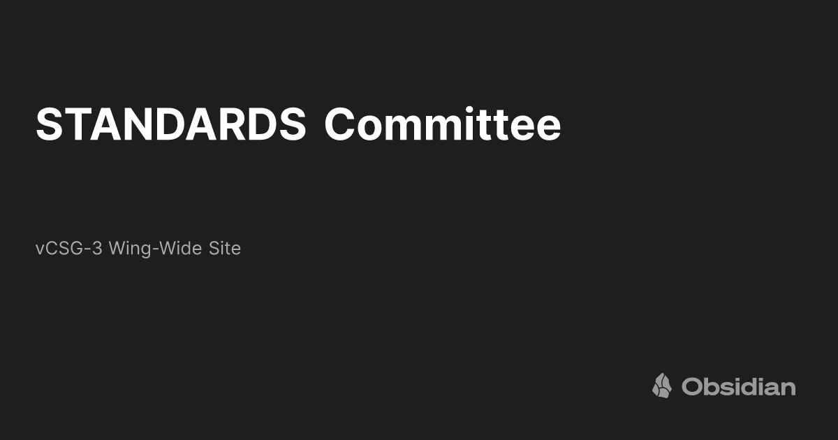 STANDARDS Committee - vCSG-3 Wing-Wide Site