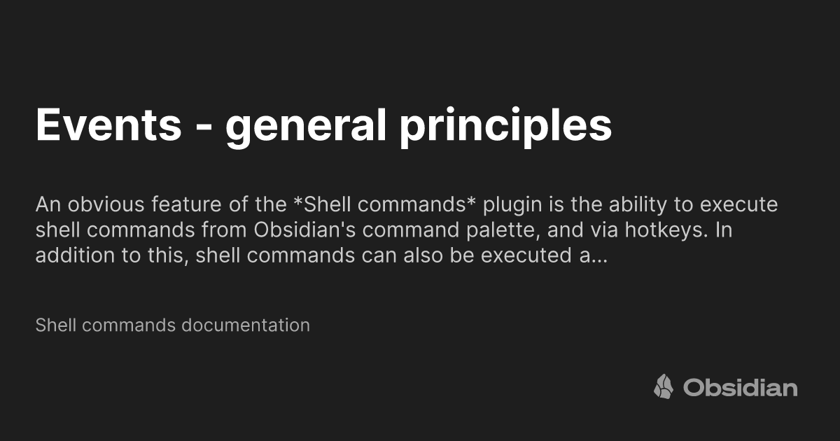 Events General Principles Shell Commands Documentation Obsidian Publish