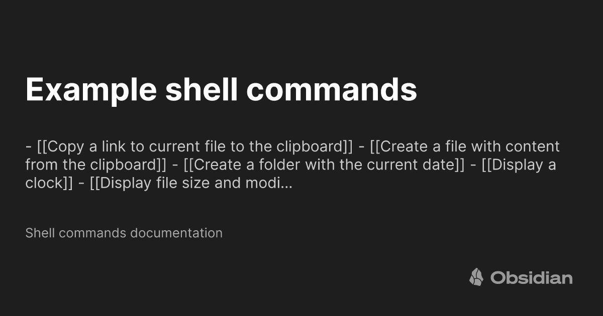 Example Shell Commands Shell Commands Documentation Obsidian Publish