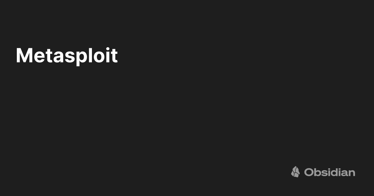 Metasploit - Obsidian Publish