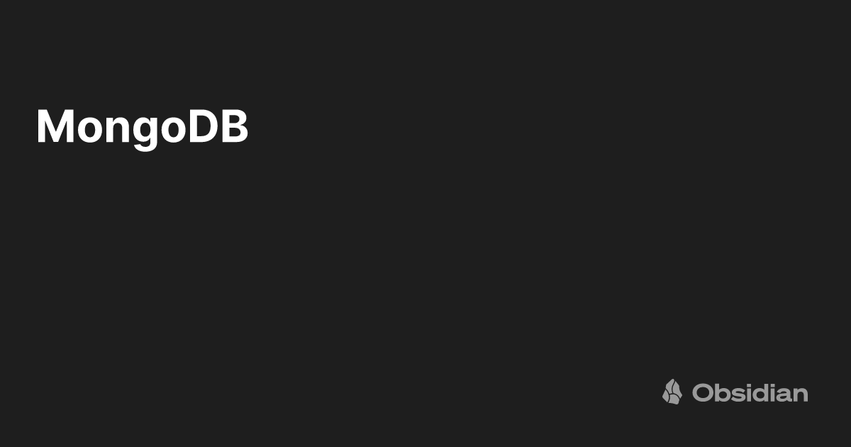 MongoDB - Obsidian Publish
