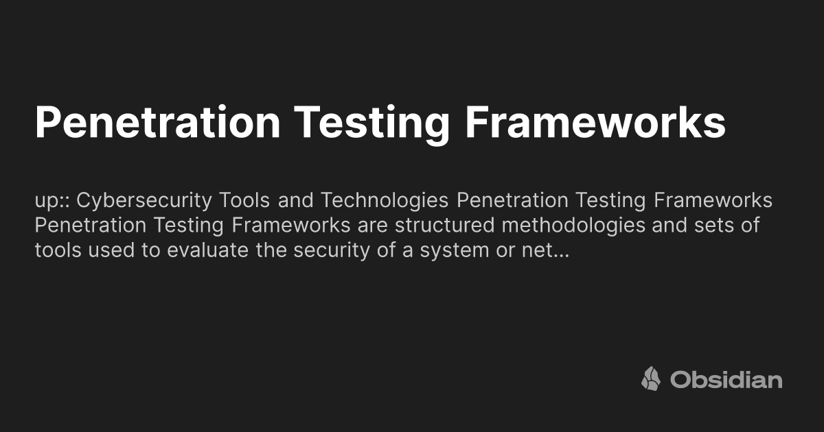 Penetration Testing Frameworks Obsidian Publish