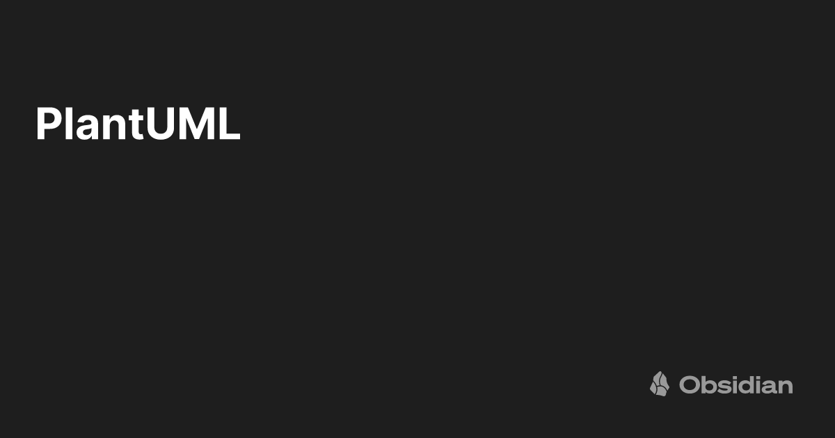 PlantUML - Obsidian Publish