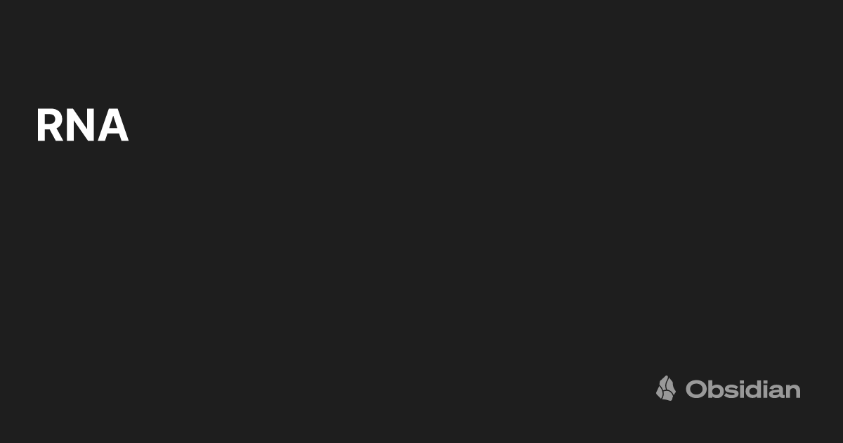 RNA - Obsidian Publish