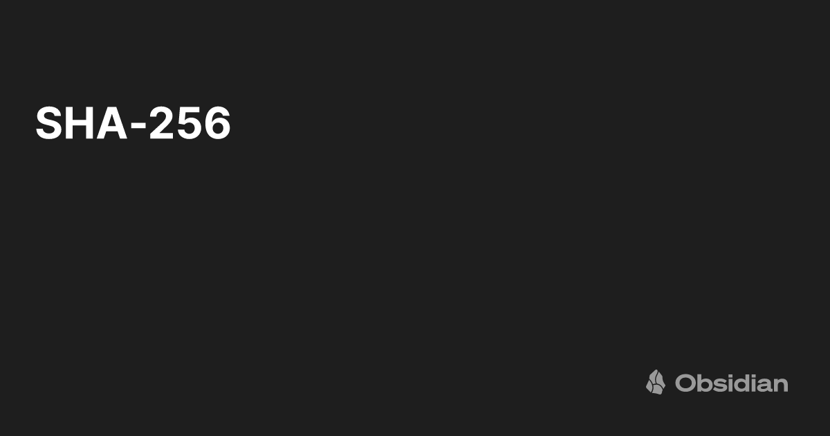 SHA-256 - Obsidian Publish