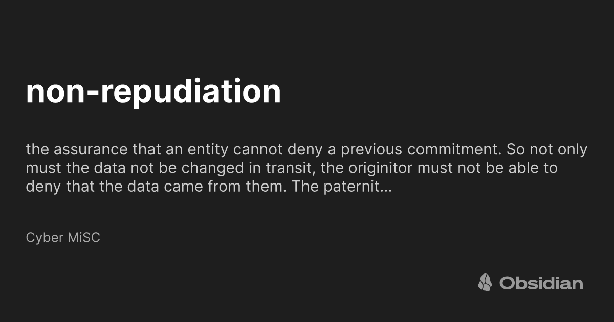 Non Repudiation Cyber Misc Obsidian Publish
